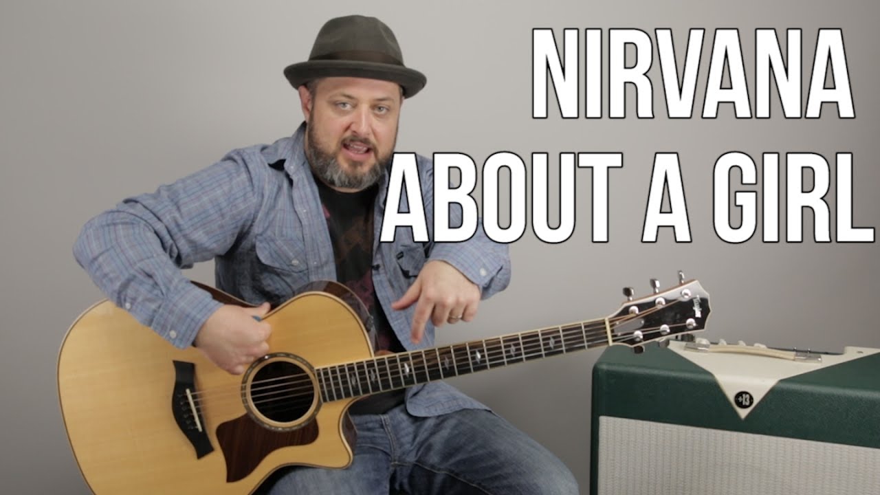 About A Girl Guitar Lesson - Nirvana - Chords and Strumming - Marty ...